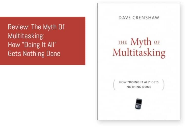 Review: The Myth Of Multitasking: How “doing it all” gets nothing done ...