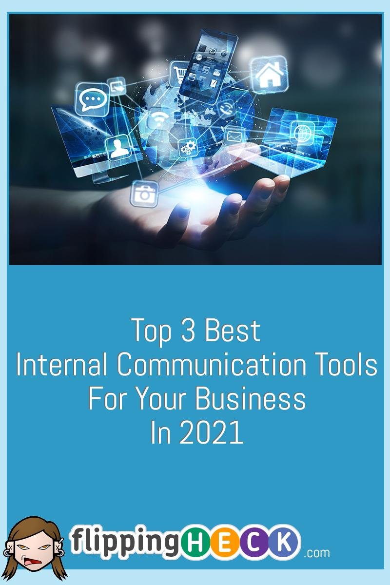Top 3 Best Internal Communication Tools For Your Business In 2021 ...
